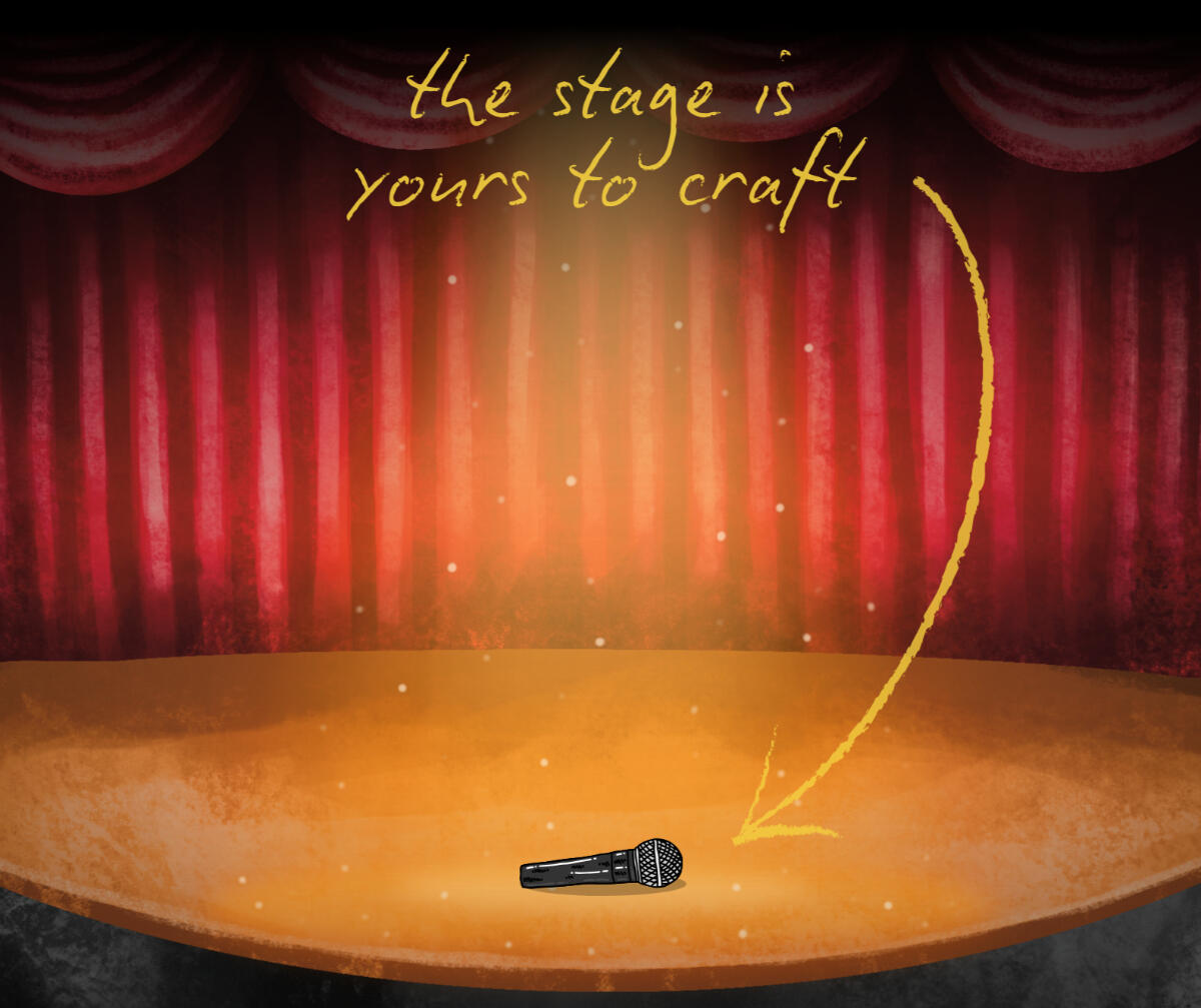 Centre Stage: The stage is yours to craft